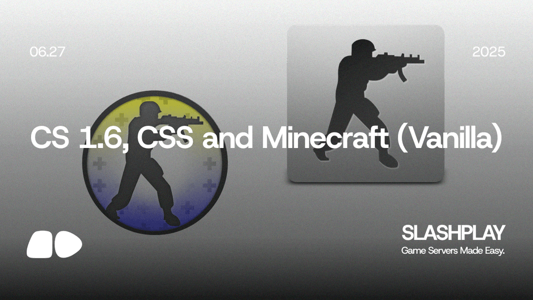 New Games on SLASHPLAY: CS 1.6, CSS & Minecraft Vanilla with Progress ...