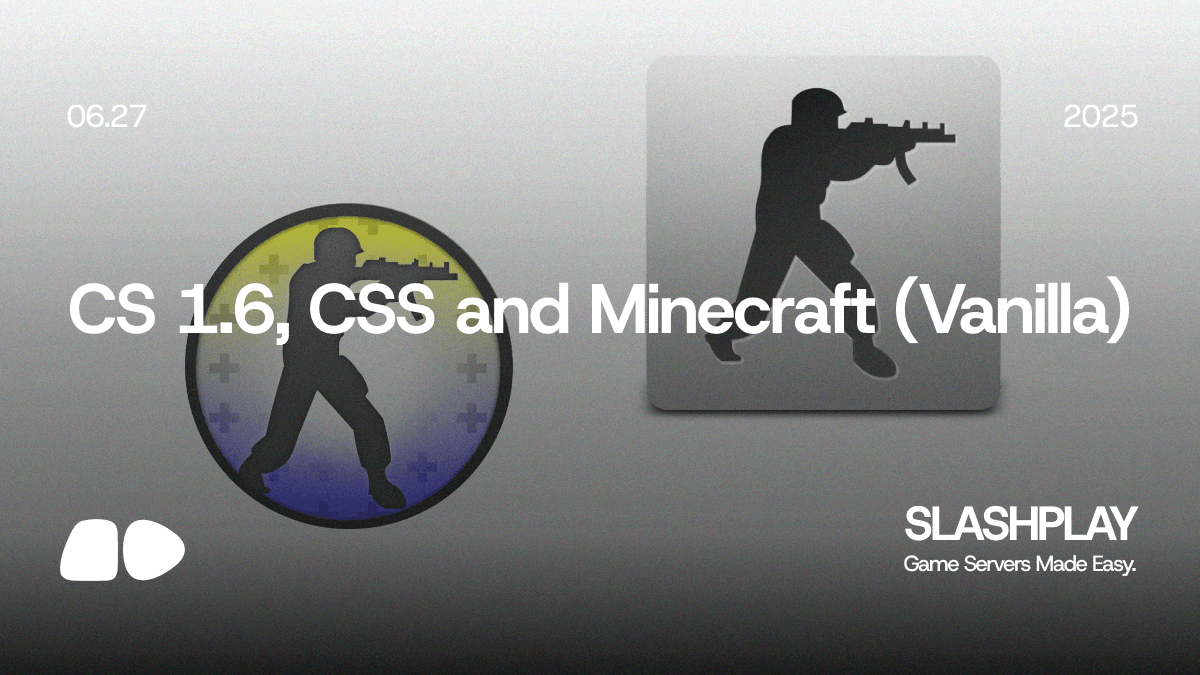 New Games on SLASHPLAY: CS 1.6, CSS & Minecraft Vanilla with Progress Saving! - SLASHPLAY.GG